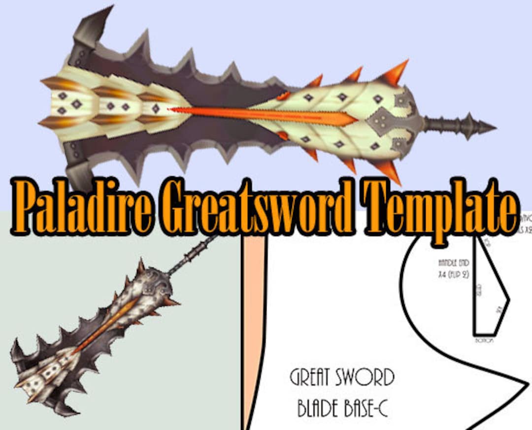 Paladire Greatsword Template | Monster Hunter World - Etsy