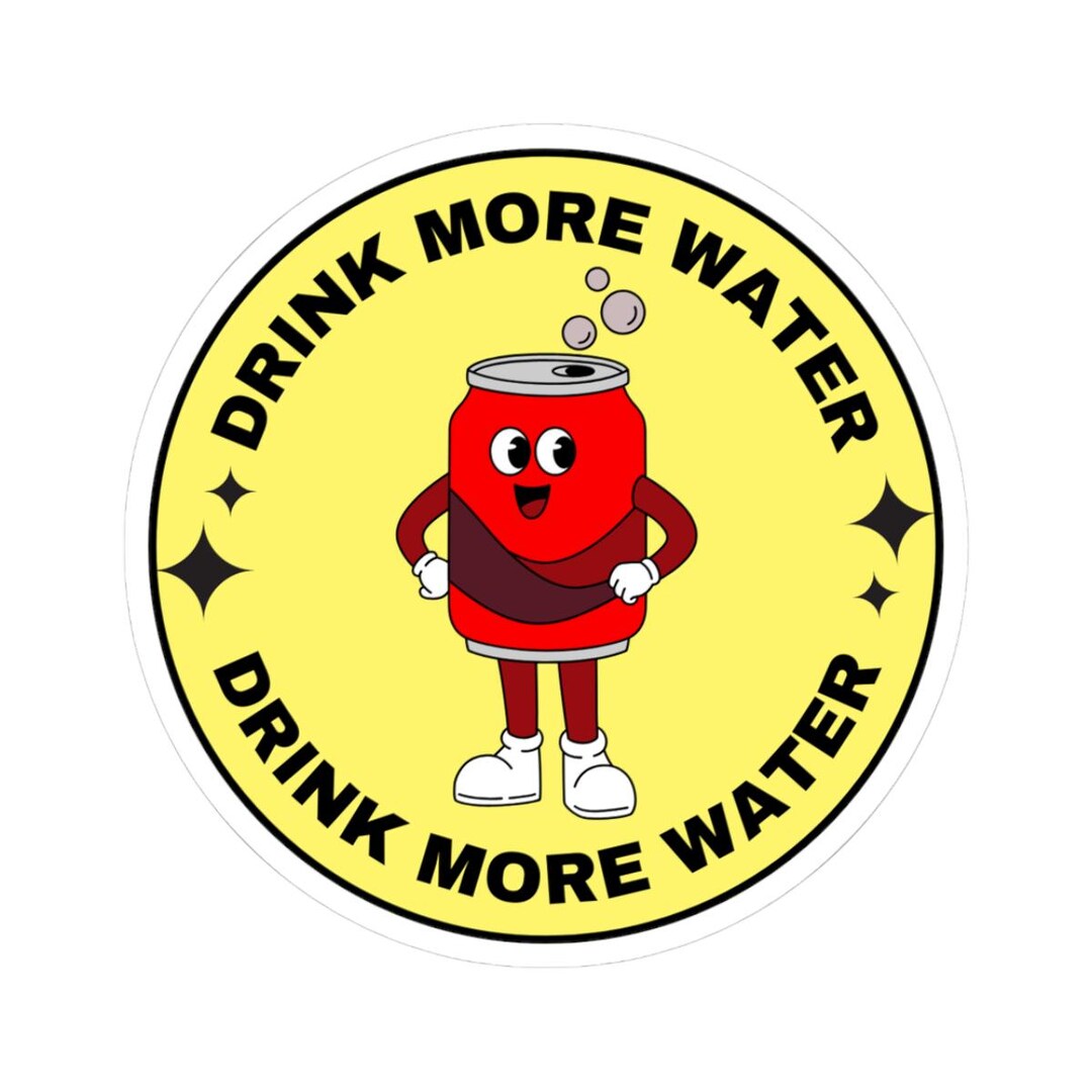 Funny Drink More Water Motivational Sticker Yellow, Fun Hydration ...