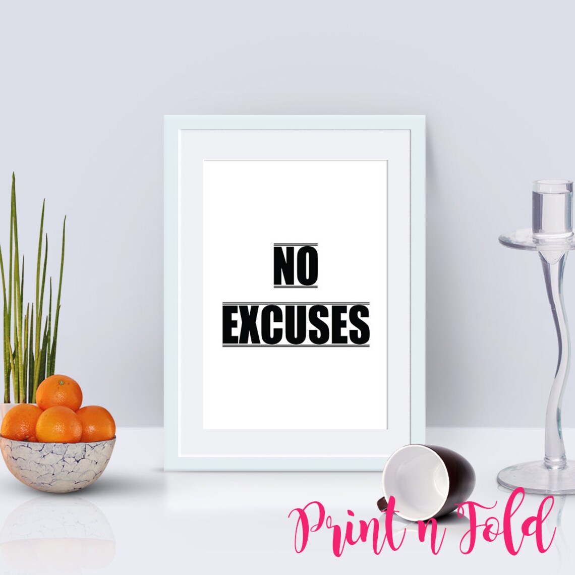 No Excuses Printable Poster - Etsy