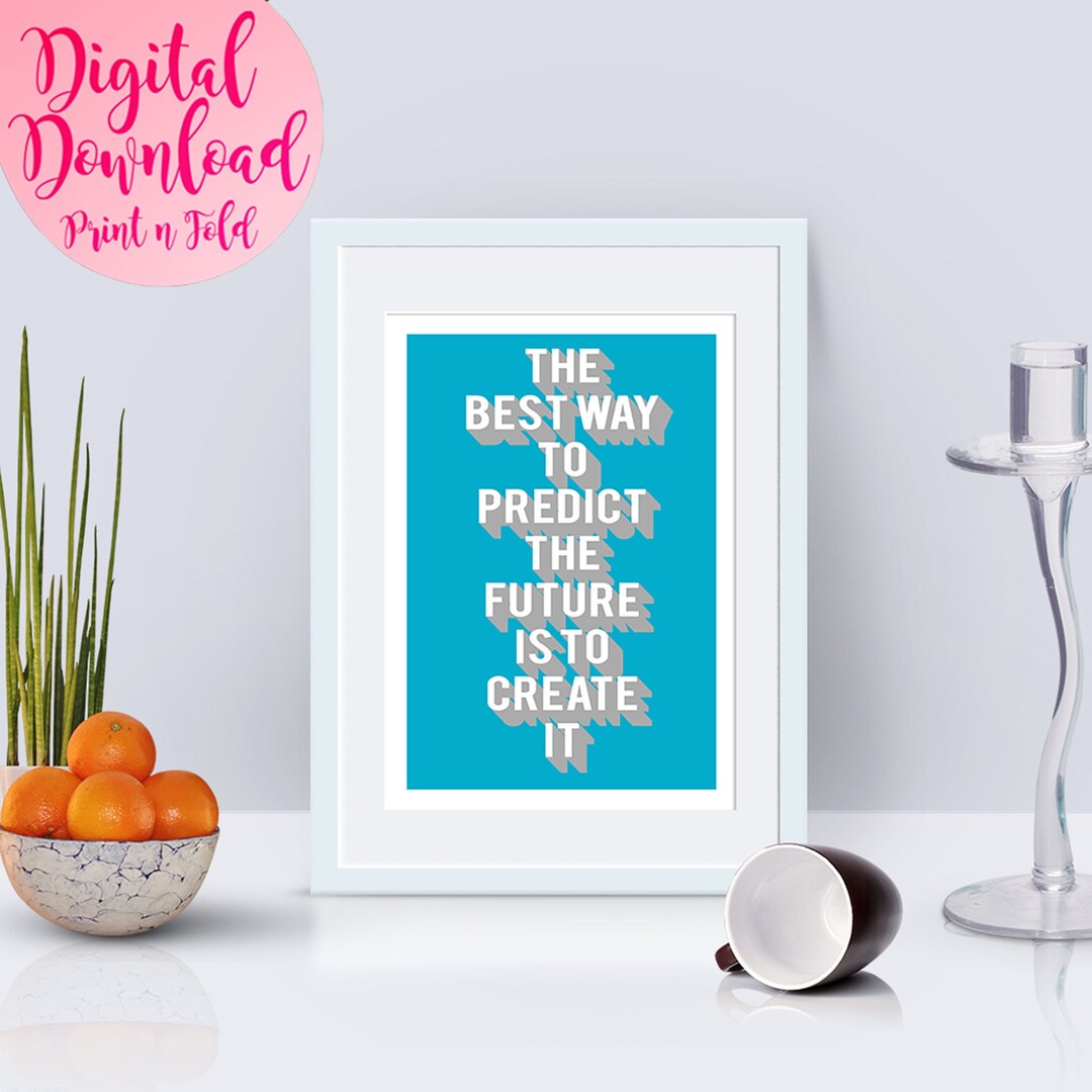Predict the Future Quote Poster – Blue Printable (digital Download) - Etsy