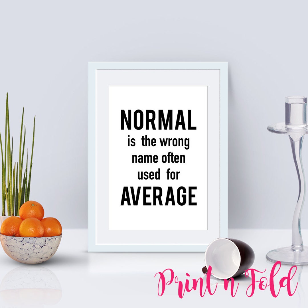 Normal is the Wrong Name Often Used for Average Poster - Etsy