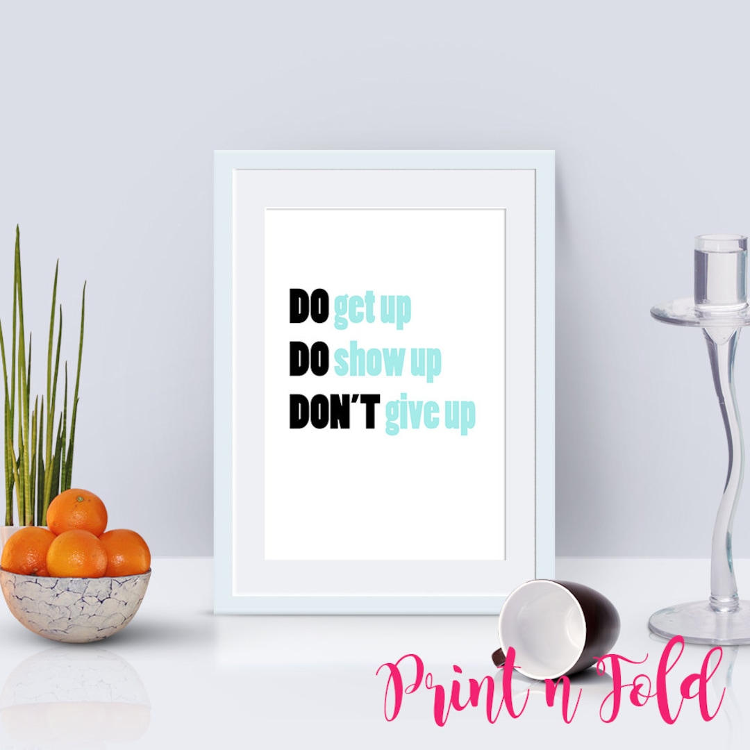 Do Get up Printable Poster - Etsy