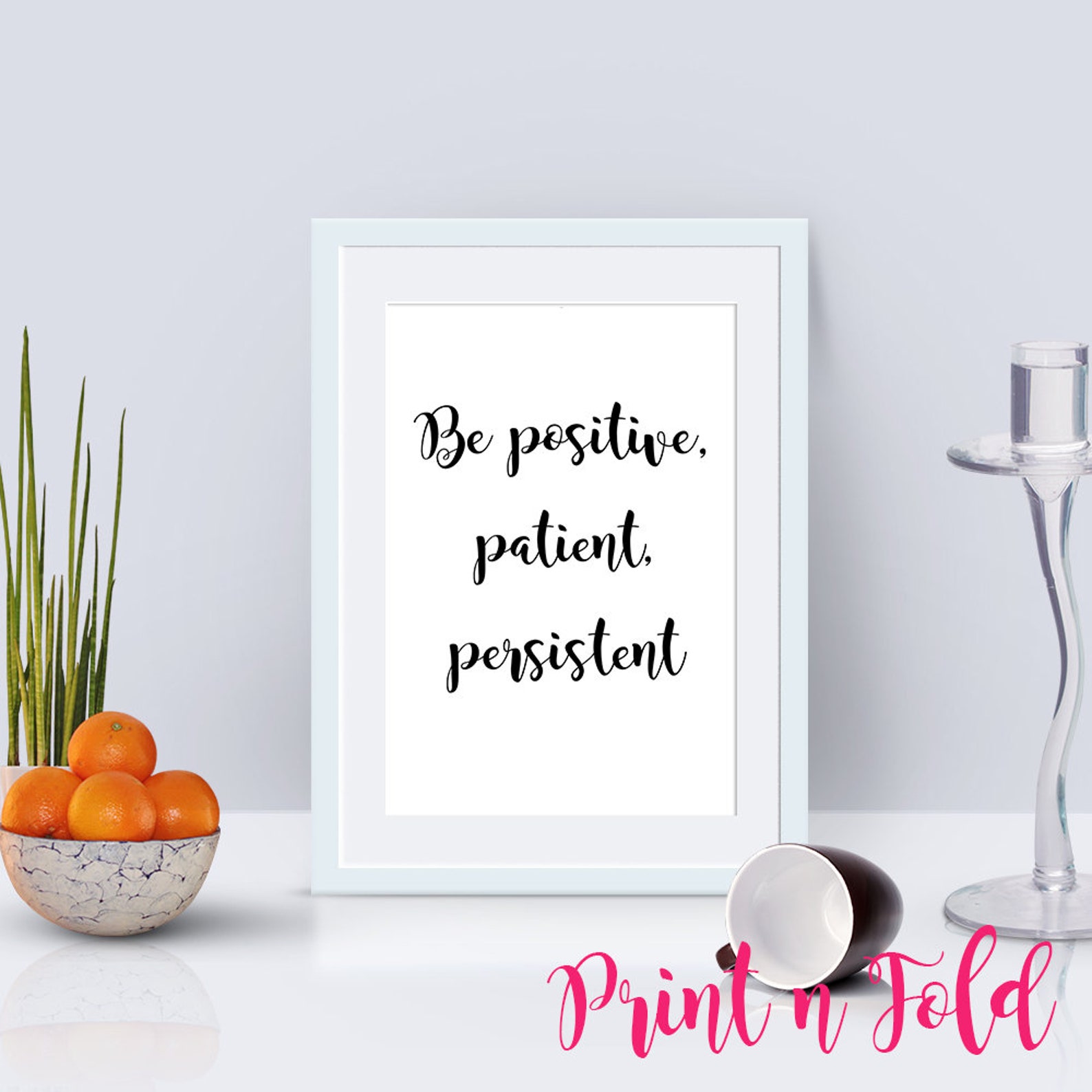 Be Positive Patient Persistent Printable Poster Instant - Etsy