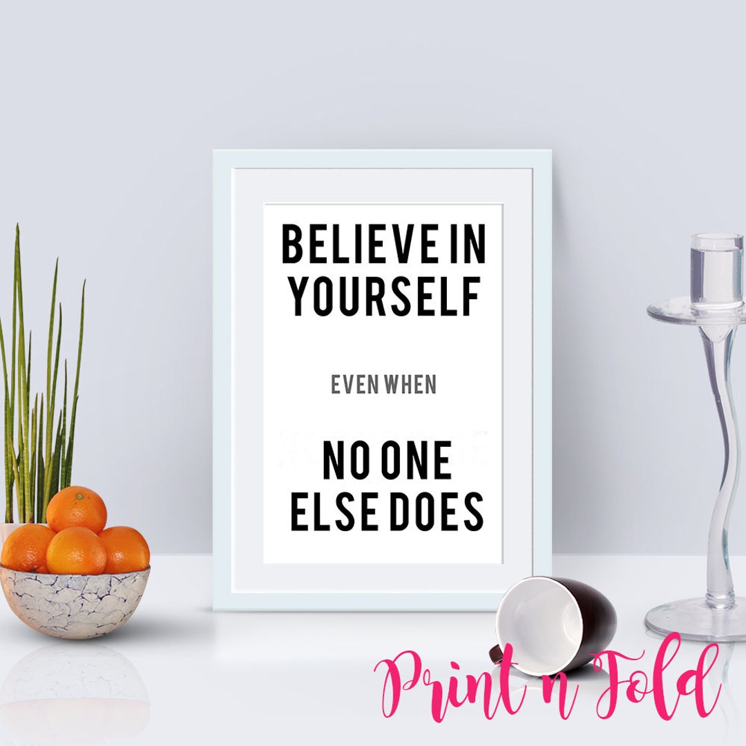 Believe in Yourself - Printable Poster - Digital Download ...
