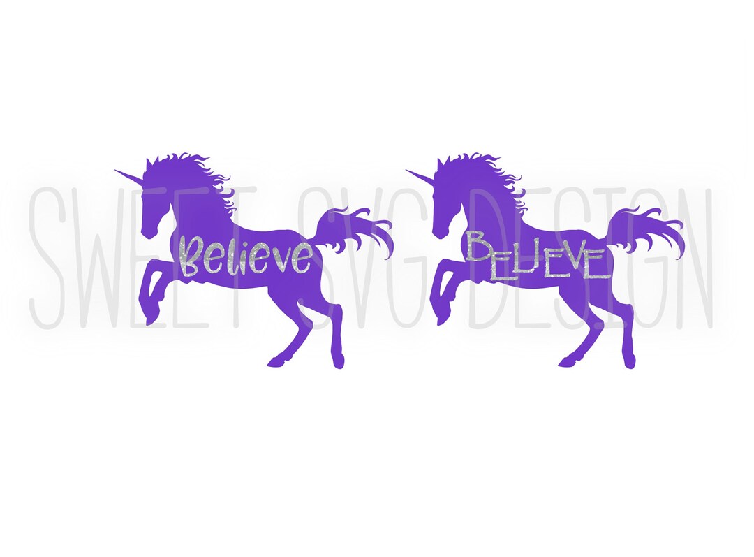 Unicorn Believe SVG Cutting File, Unicorn Decal Design, Unicorn Shirt ...