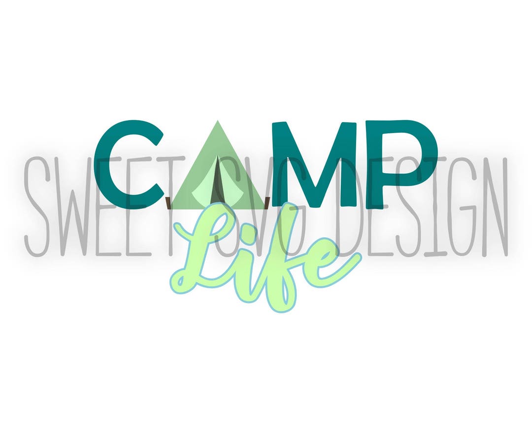 Camp Life SVG Digital Cutting File Camp Shirt Design Camp - Etsy