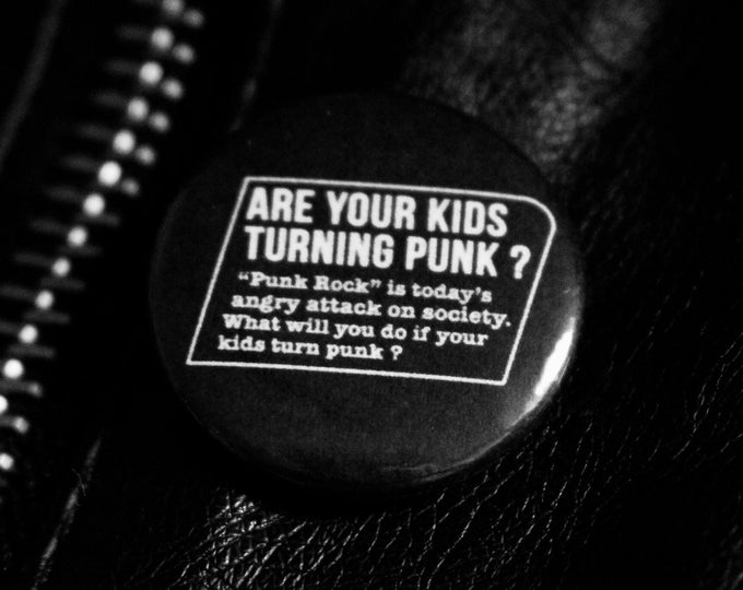 Are Your Kids Turning Punk? - Handmade 2.5cm (1-inch) Button Badge ...