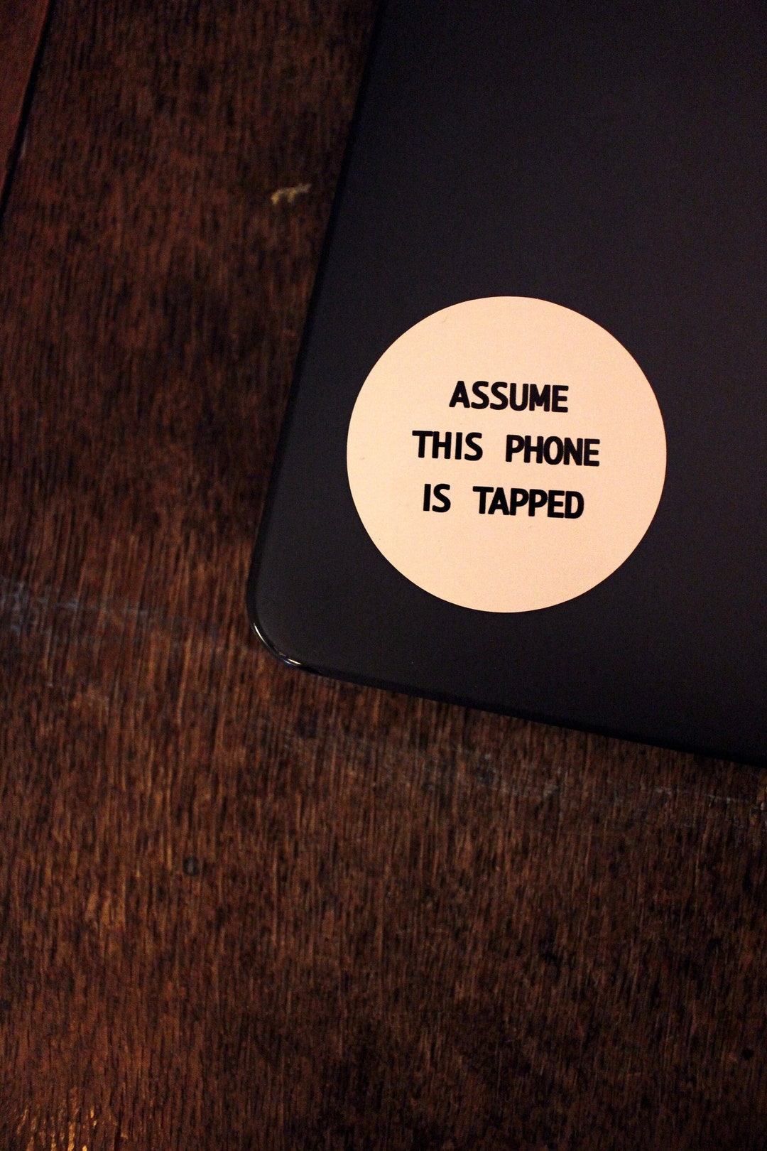 Assume This Phone is Tapped - 50mm Sticker - Punk Sticker - Thee Temple ...