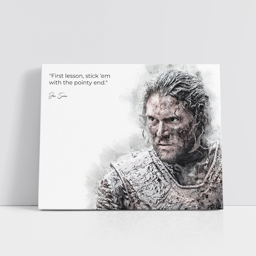 Game of Throne Quotes, Jon Snow Quote, Game of Thrones Canvas, Jon Snow ...