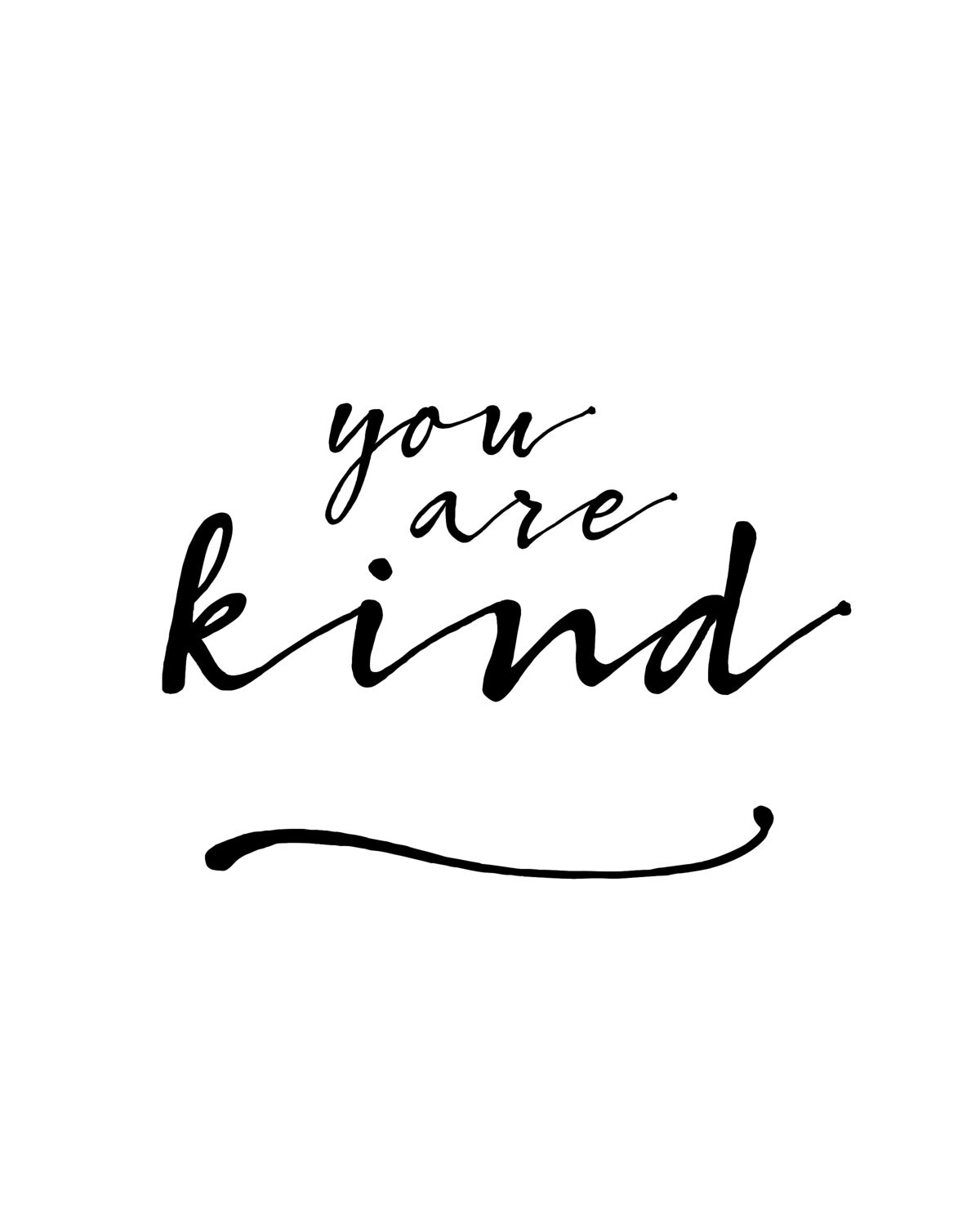 You Are Kind Printable - 8x10 - Black and White Hand Drawn Type - Etsy