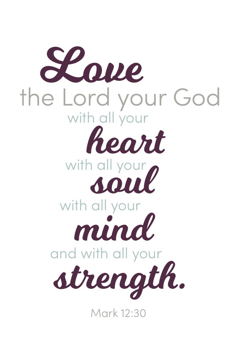 Love the Lord Your God Scripture Printable 4x6 Print Heart, Soul, Mind ...