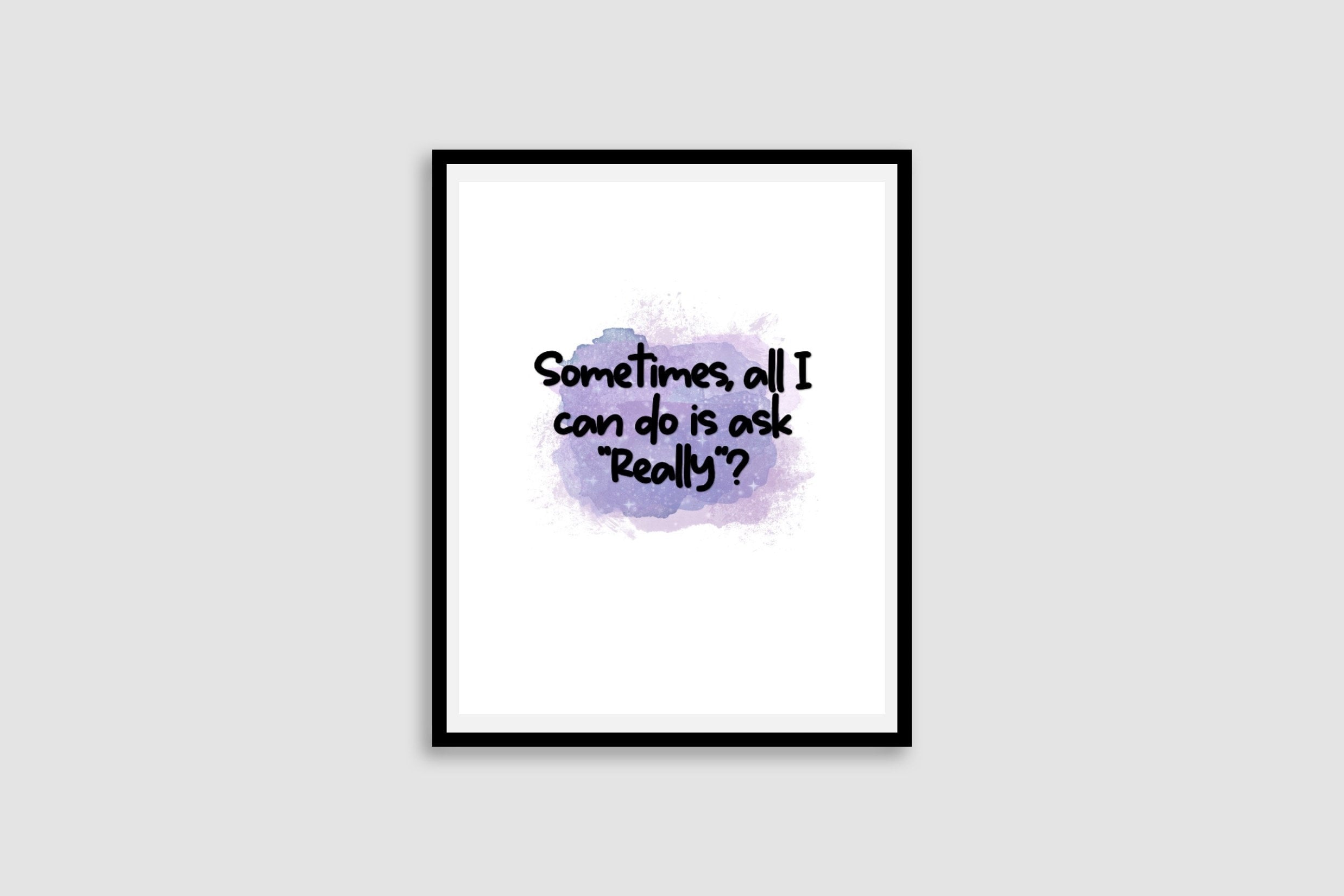 Humorous Wall Art, Sarcastic Quote, Funny Quotes, Print at Home, Fun ...