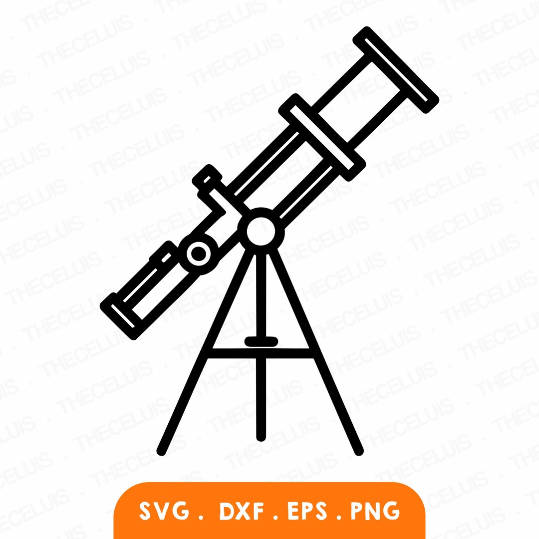 TELESCOPE Svg, Dxf, Eps, Png File - Vinyl Cutting File, Astronomy ...
