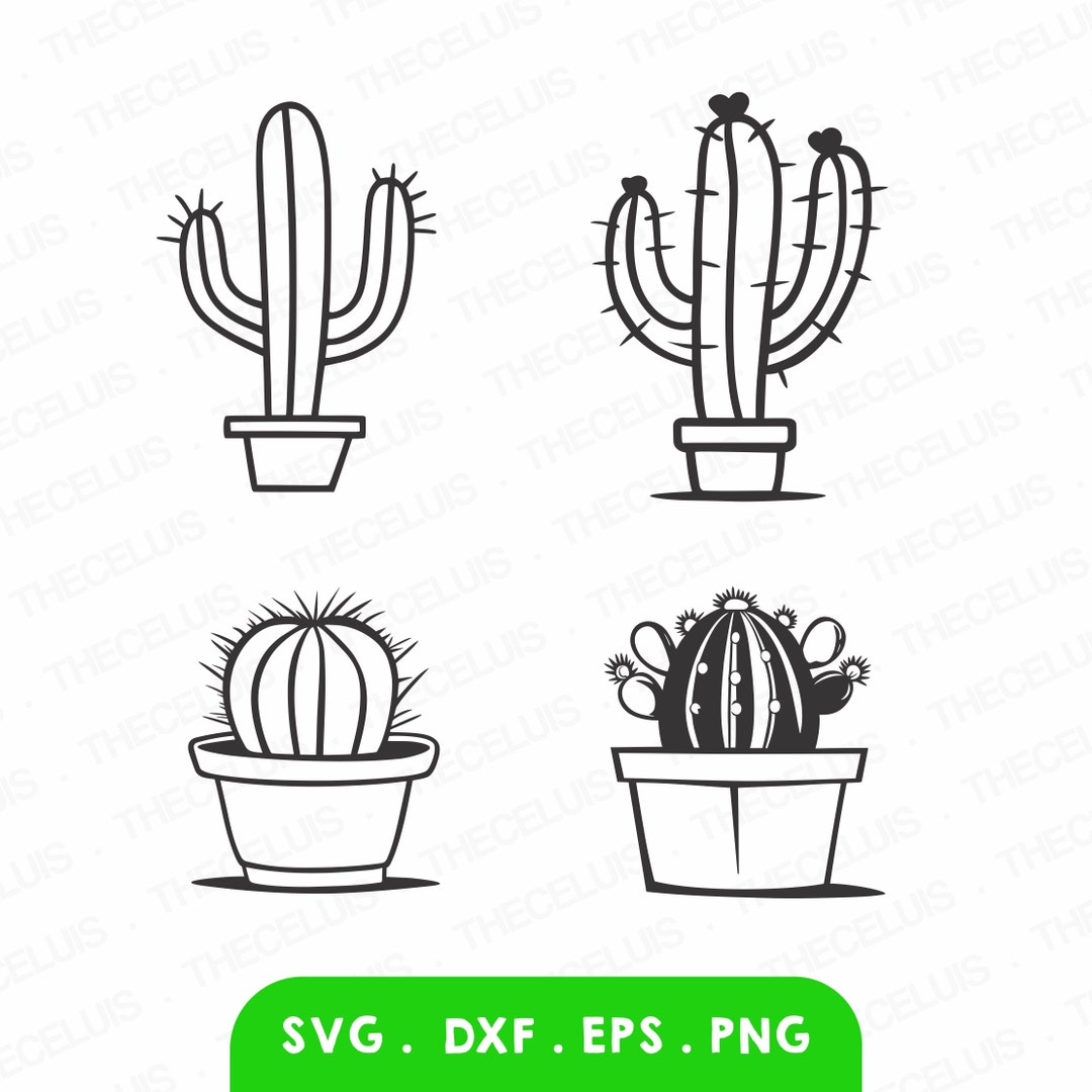 CACTUS - Svg, Dxf, Eps, Png Files, Vinyl Cutting File, Indoor Plant ...
