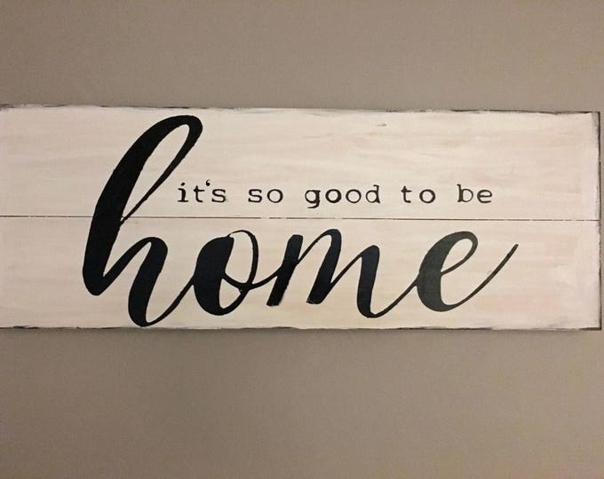 It's so Good to Be Home Wood Sign Farmhouse Decor - Etsy