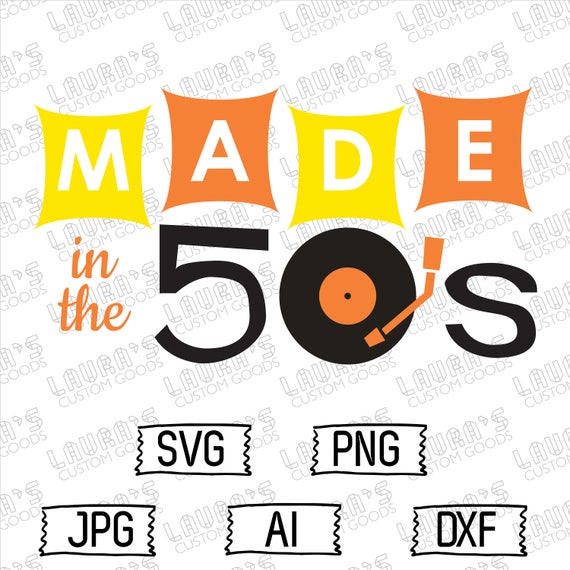 Made in the 50s Svg 1950s Svg Nostalgic Retro Svg Born | Etsy