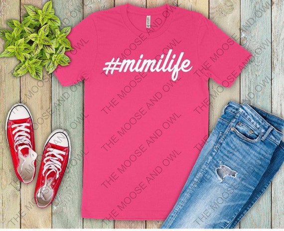 Mimi Life Mimi Gift Mimi Tshirt mimilife New Mimi Shirt - Etsy