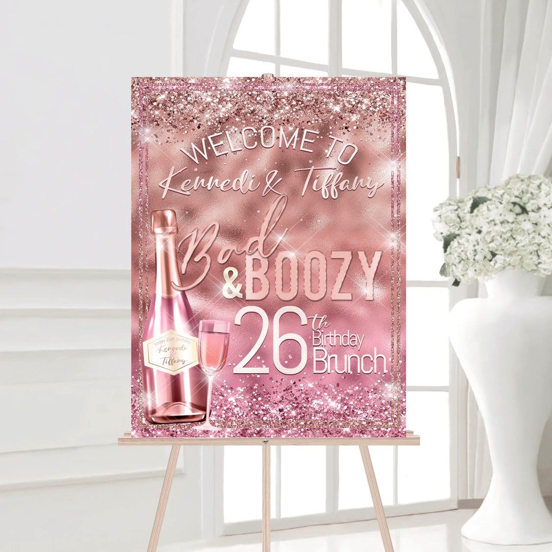 Bad and Boozy Birthday Welcome Sign Pink Champagne Birthday Welcome ...