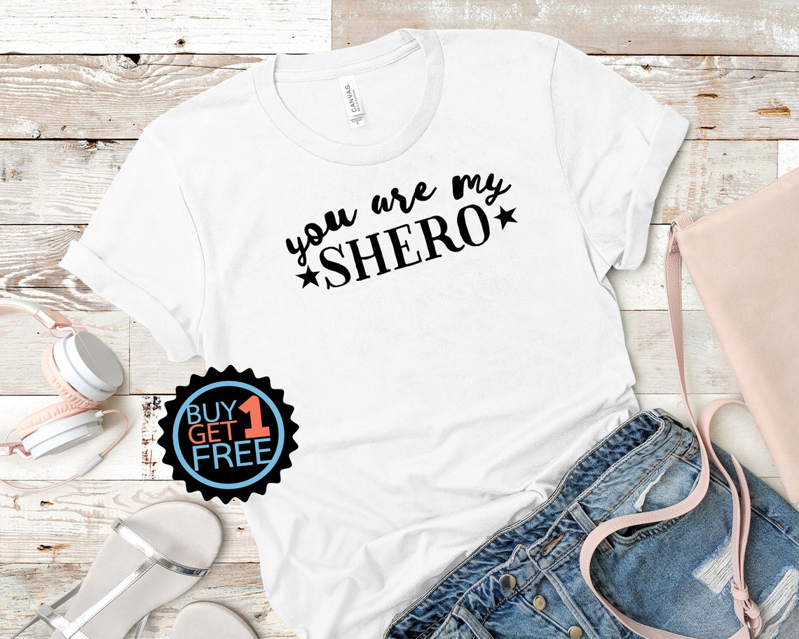 You are my Shero Shirt Shero Tshirt Inspirational Shirt | Etsy