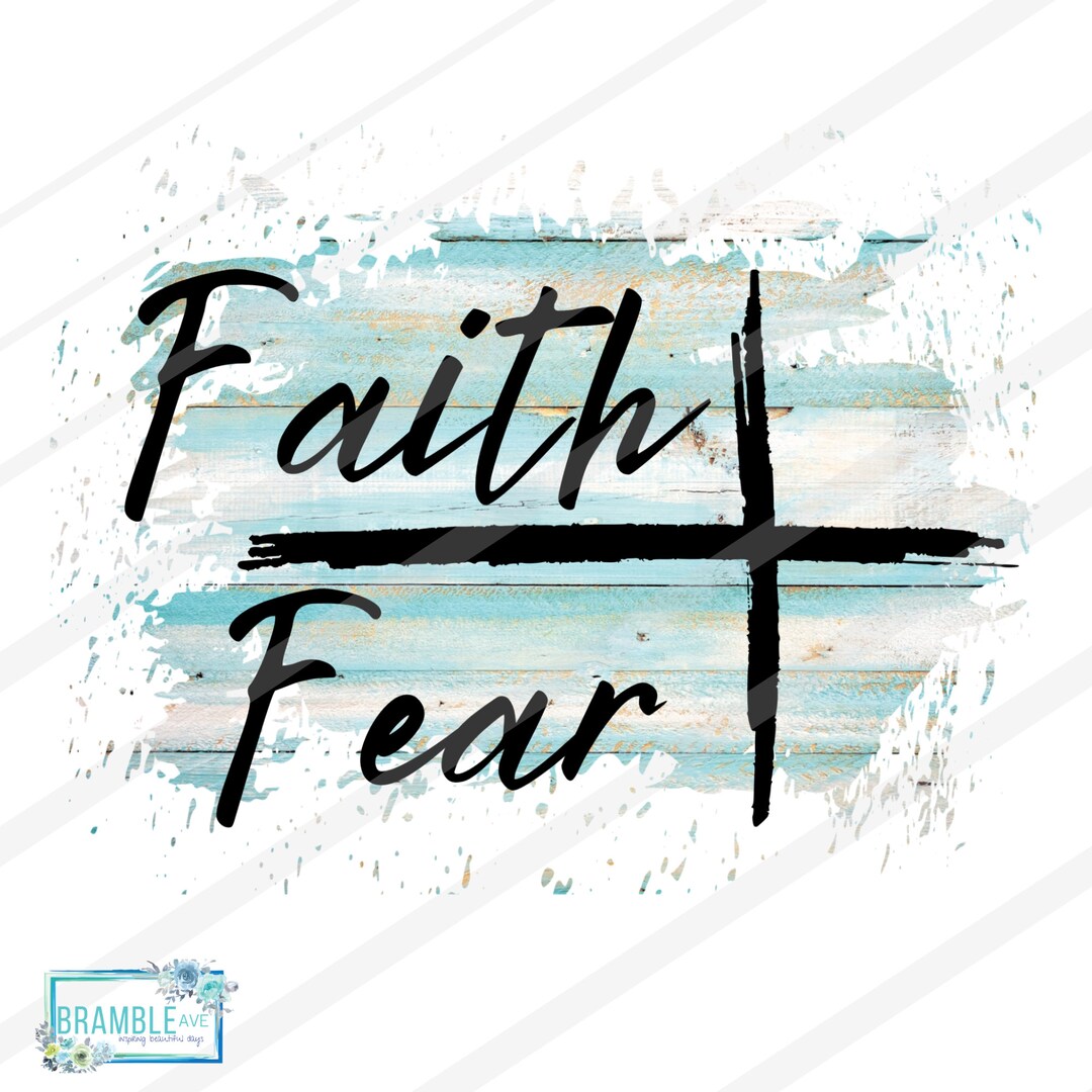 Faith Over Fear | PNG DIGITAL FILE | Blessed Cross Inspirational ...
