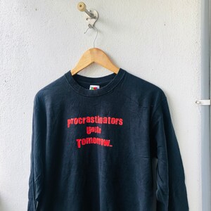 Vintage Original 00s “ Procrastinator Unite Tomorror “ Statement Design ...