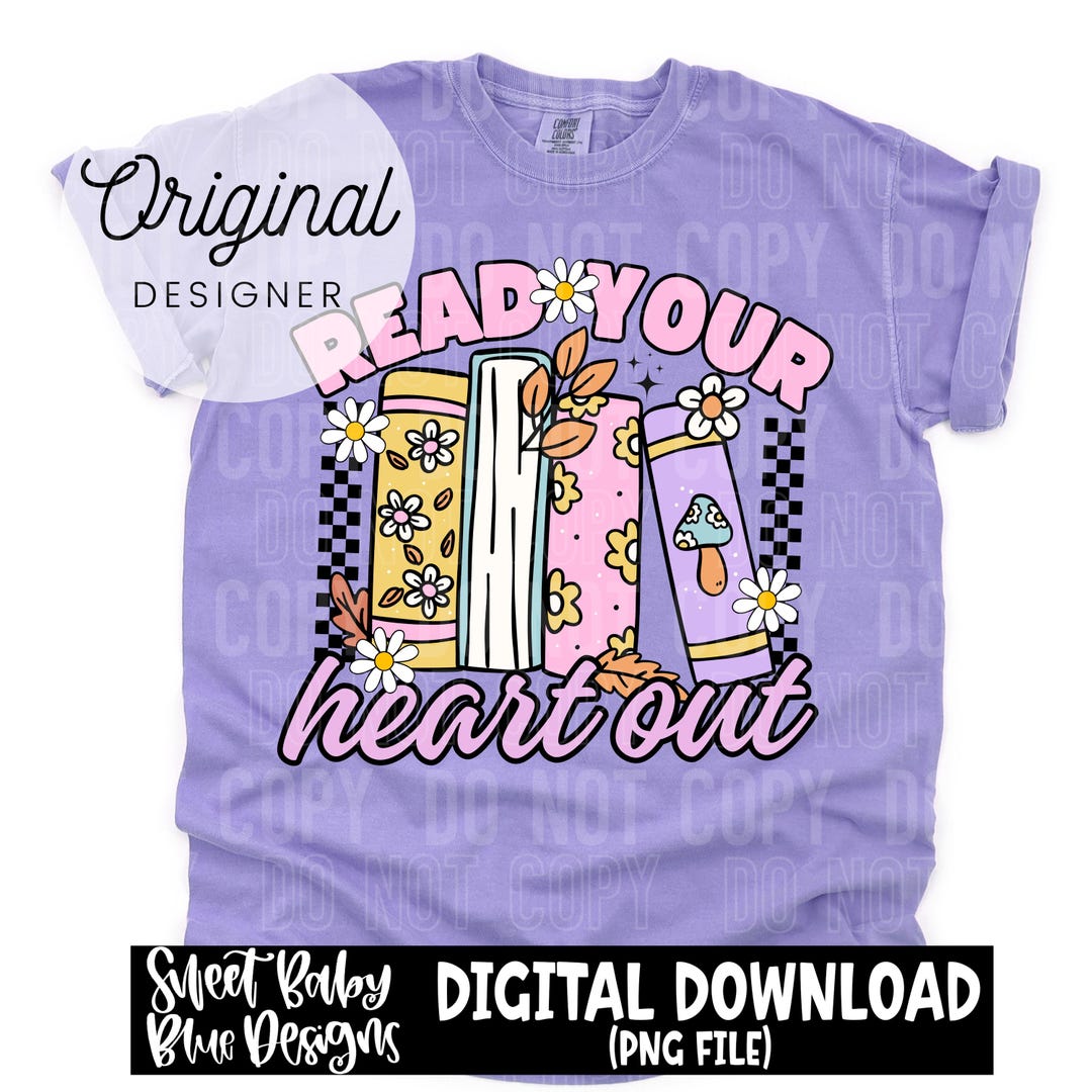 Read Your Heart Out - Digital Instant Download - PNG FILE - Etsy