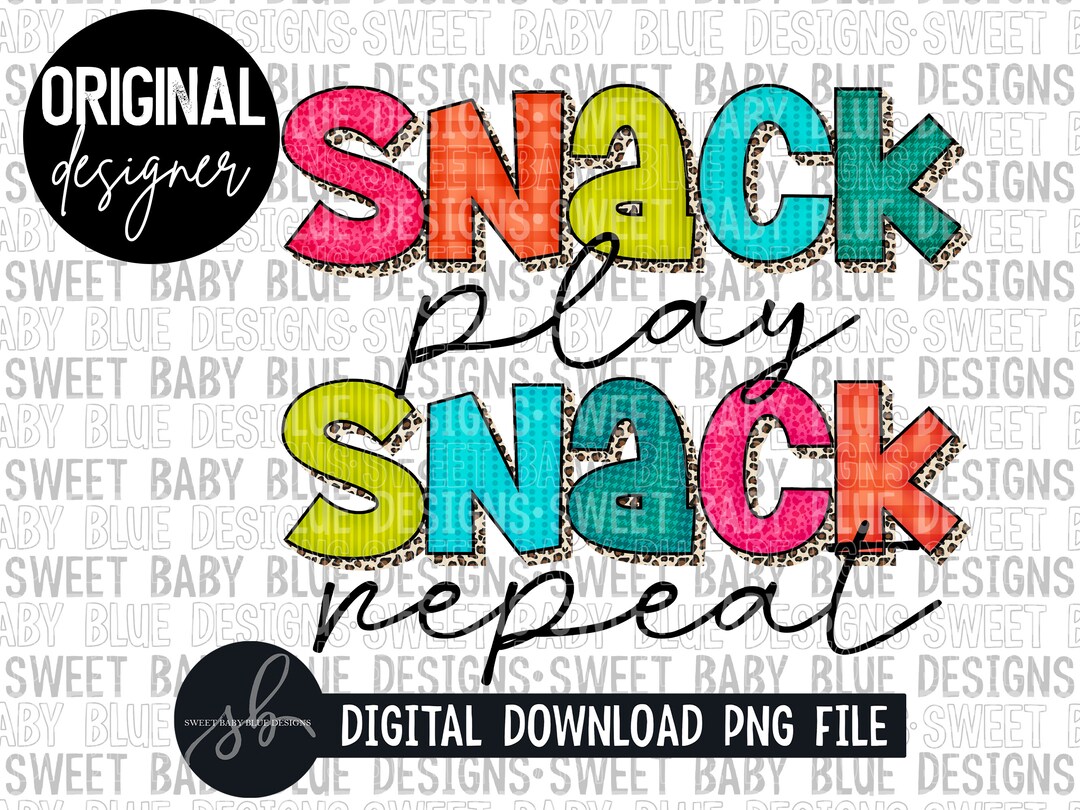Snack Play Snack Repeat Summer Digital Instant Download PNG FILE - Etsy