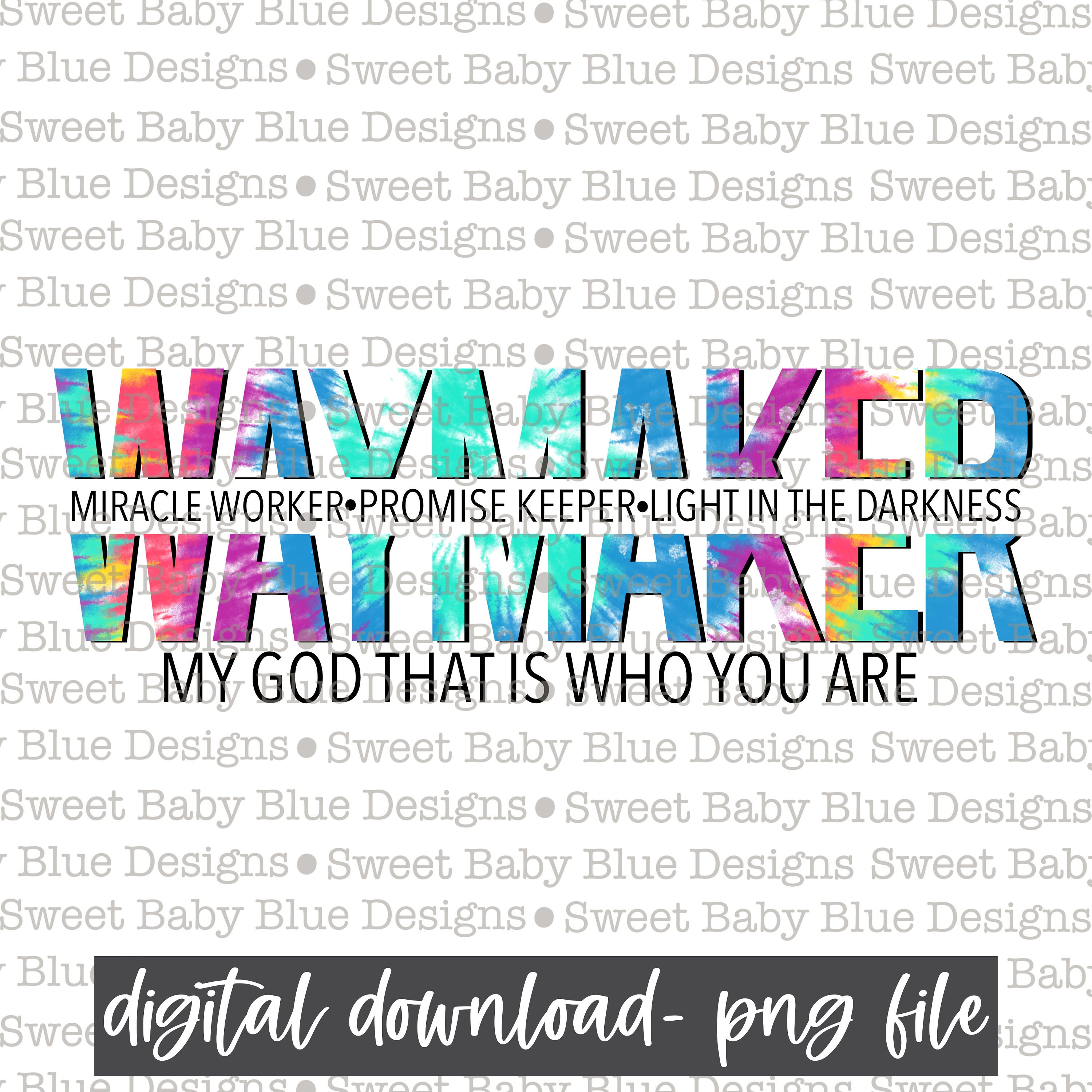 Waymaker Tie Dye Digital instant Download PNG clipart | Etsy