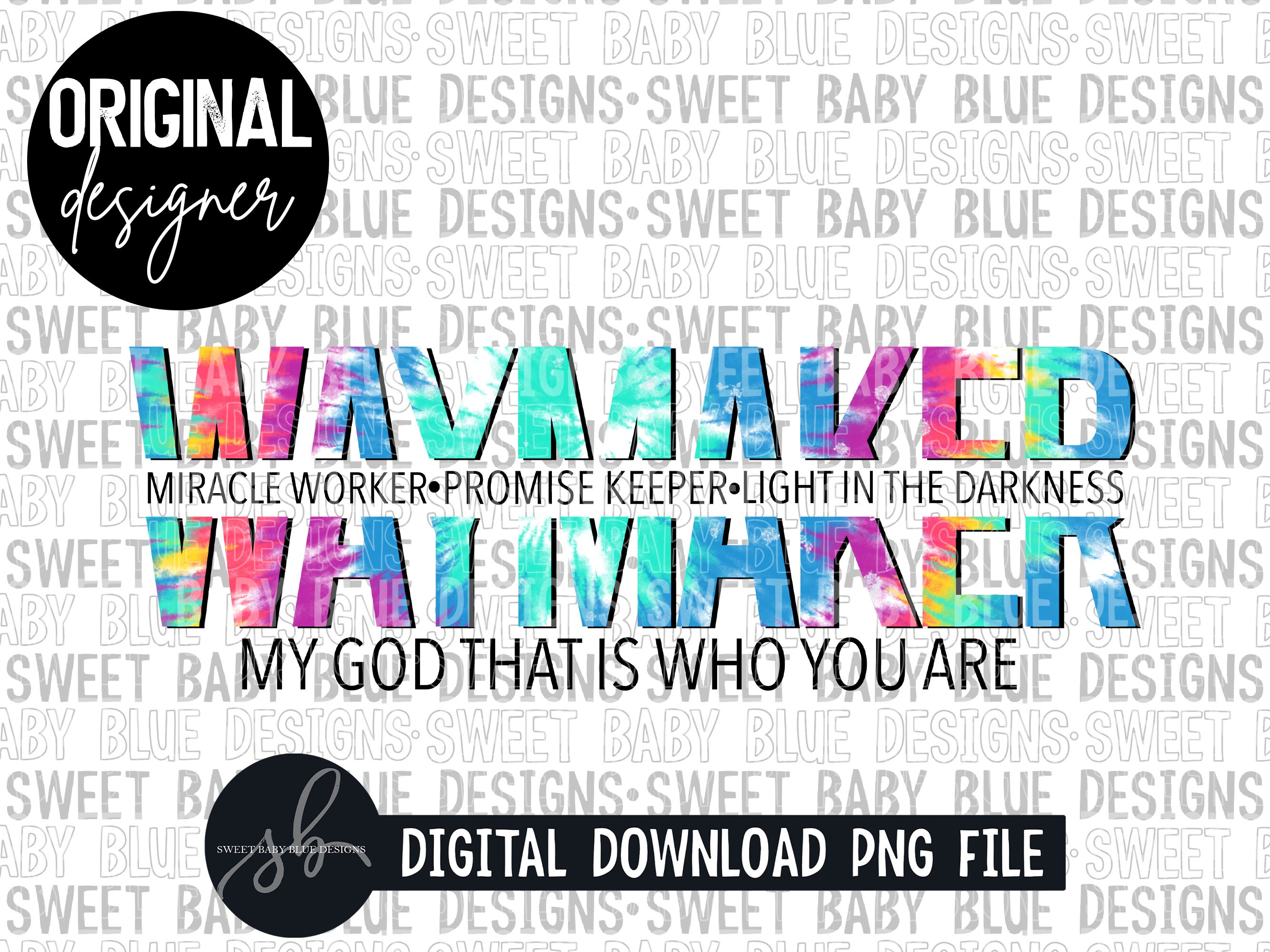 Waymaker Tie Dye Digital Instant Download PNG FILE - Etsy