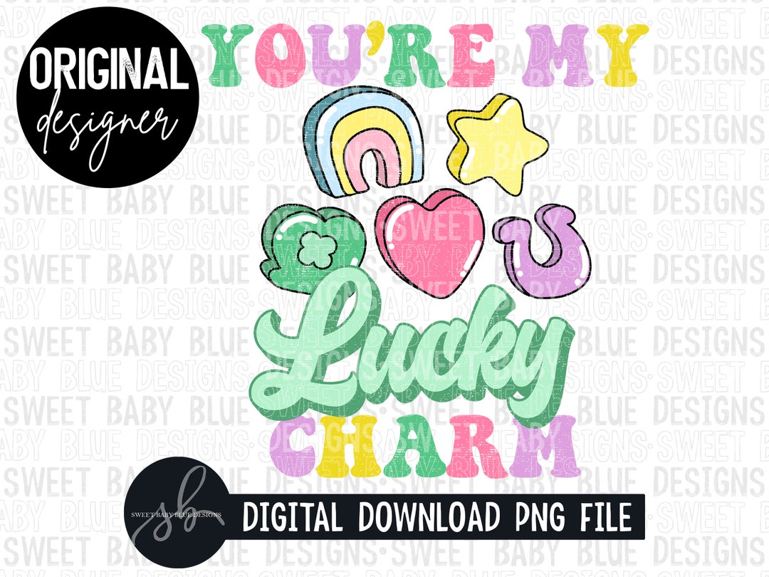 You're My Lucky Charm- St. Patrick's Day - Digital Instant Download ...