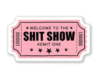 Ticket Shit Show - Etsy