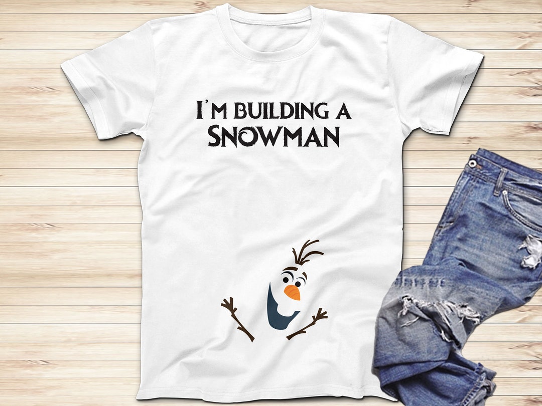 I Am Building A Snowman Olaf Shirts, Pregnancy Announcement Disney ...