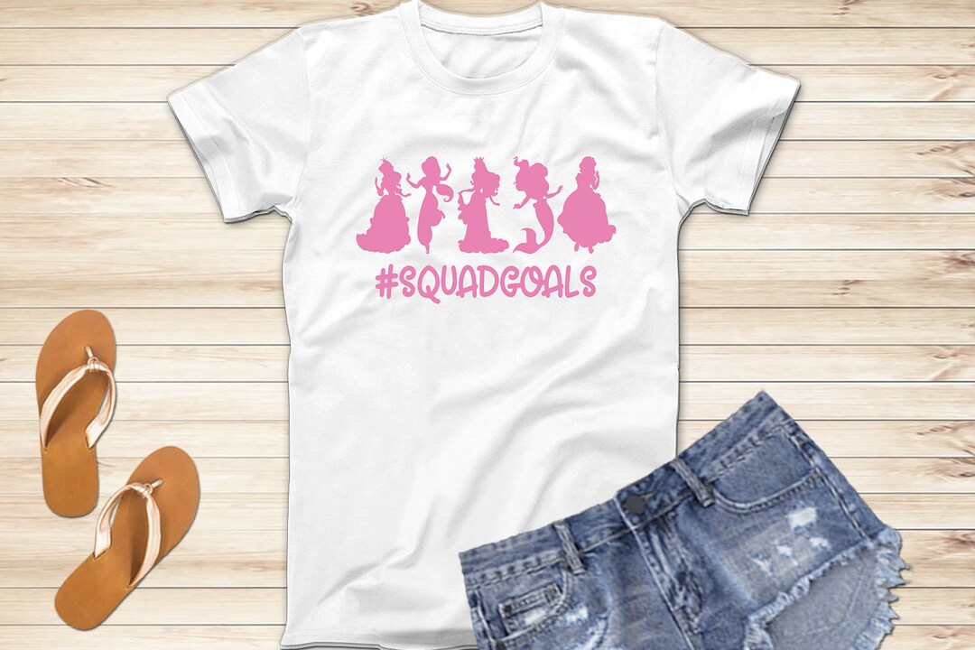 Princess #SQUADGOALS Matching T-shirts, Color Squadgoals Shirts ...