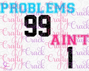 99 problems svg | Etsy