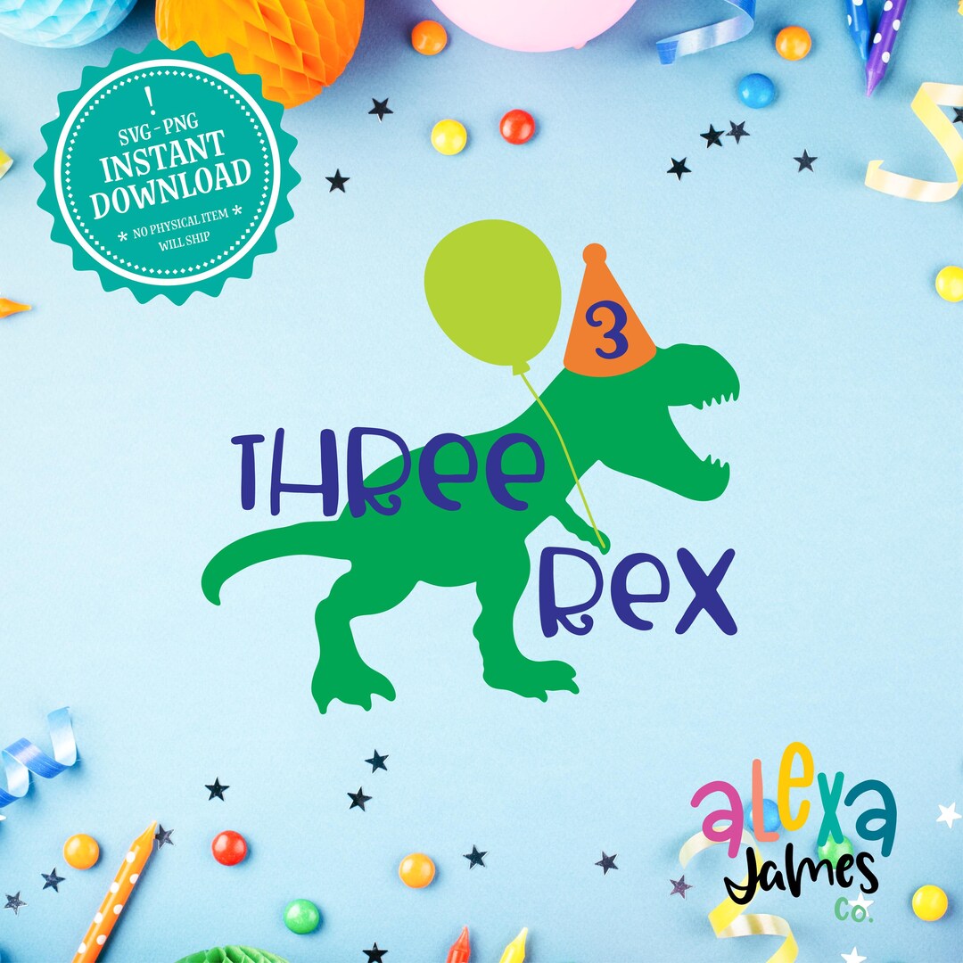 Three Rex SVG PNG, 3rd Birthday Svg, Third Birthday Svg, Tyrannosaurus ...