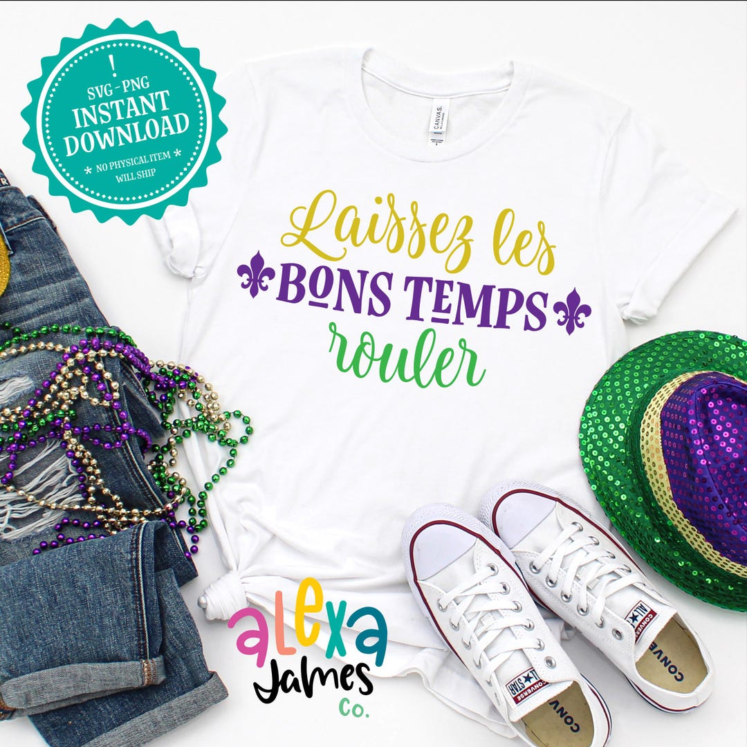 Laissez Les Bons Temps Roulez SVG, Mardi Gras SVG, Instant Download ...