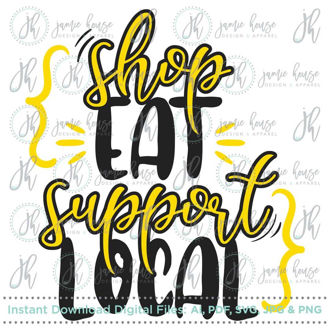 Shop Eat Support Local SVG Cut File shop Local Support Small - Etsy
