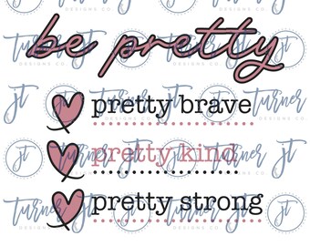 Be Pretty SVG Pretty PNG Pretty Kind Svg Confident Svg - Etsy