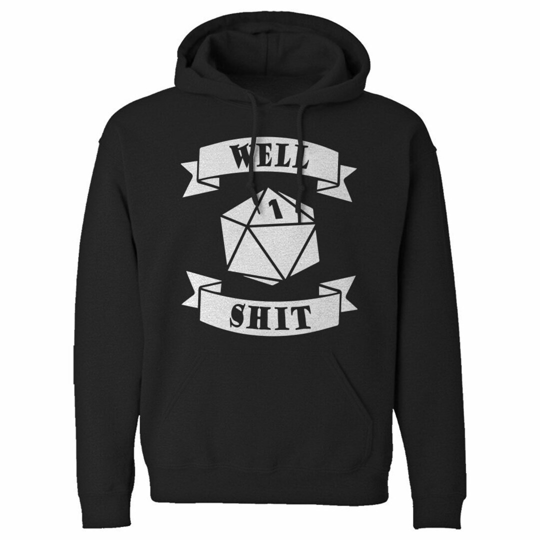 Well Shit Dnd Tabletop Dice Game Unisex Adult Hoodie - Etsy