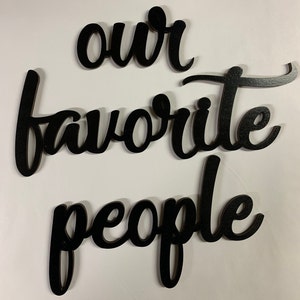 Our Favorite People Sign- Wooden Script Sign- Our Favorite People - Etsy