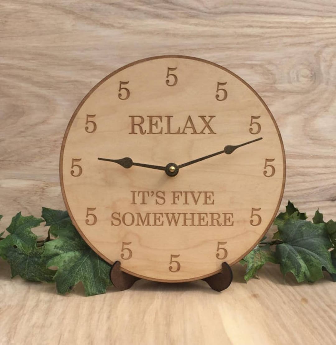 Five O Clock Wall Clock- Relax It's Five Somewhere Clock- Wooden Clock ...