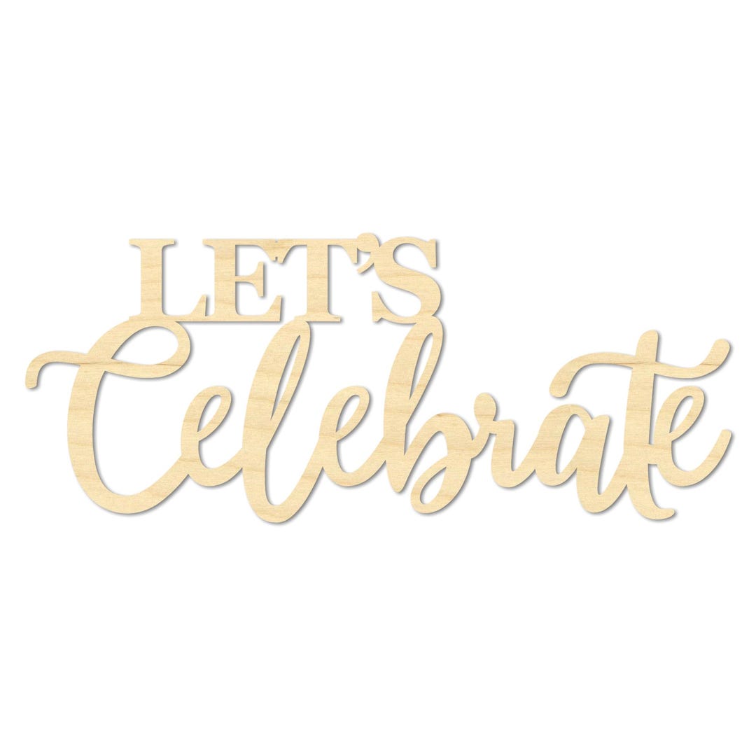 Let's Celebrate Wall Sign- Perfect for Parties and Special Occasions - Etsy