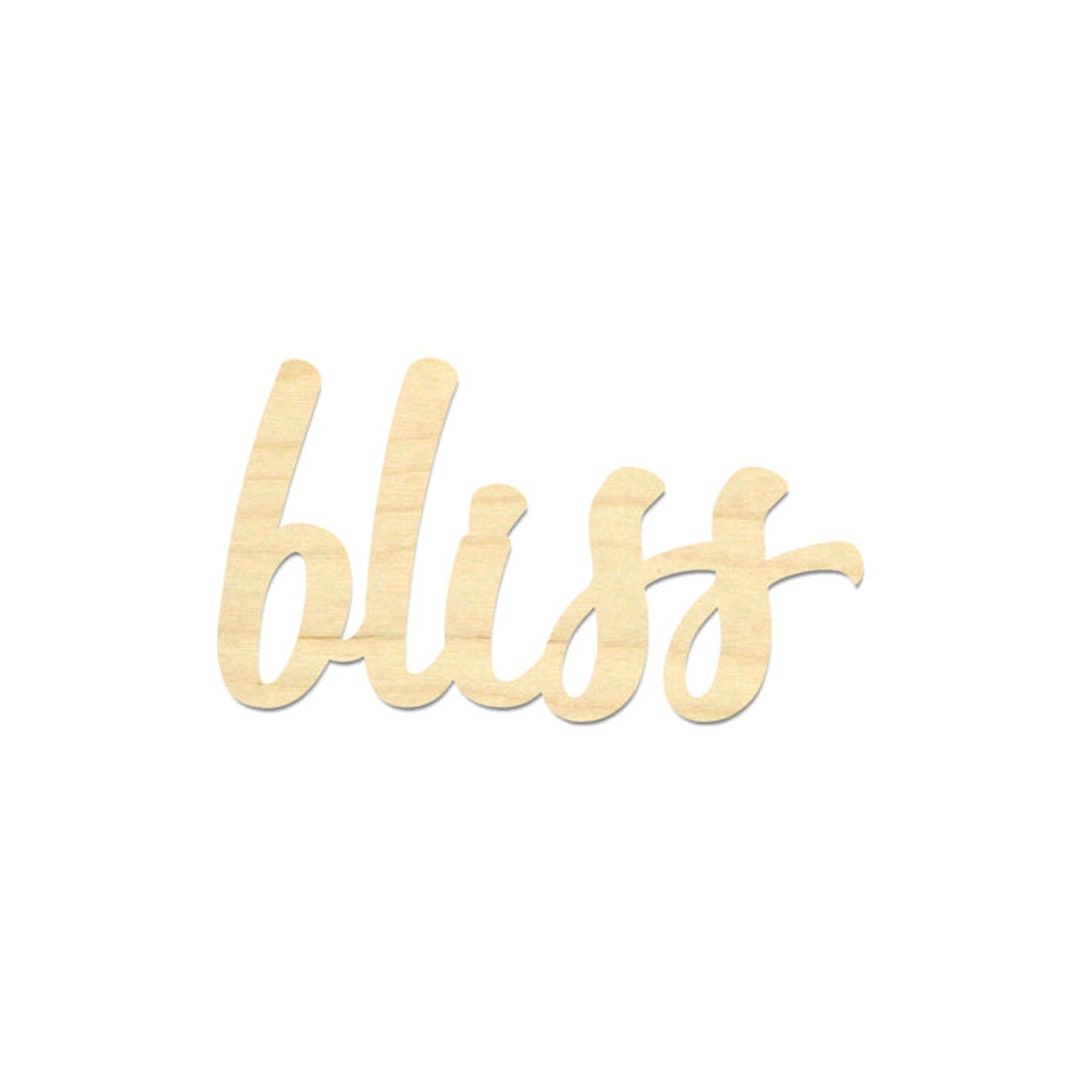 Bliss Sign- Bliss Wooden Script Sign- Bliss Laser Cut Wording- Bliss - Etsy