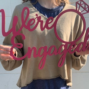 We're Engaged Sign- Engagement Ring Sign- Engagement Announcement - Etsy