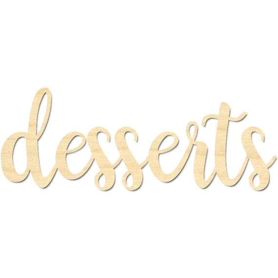 Desserts Sign-laser Cut Desserts Wording | Etsy