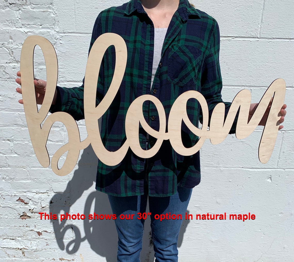 Bloom Sign Bloom Wording Cursive Bloom Wording Wooden Bloom - Etsy
