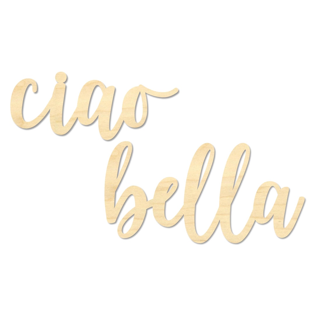 Ciao Bella Sign- Italian Hello Beautiful Wording - Etsy