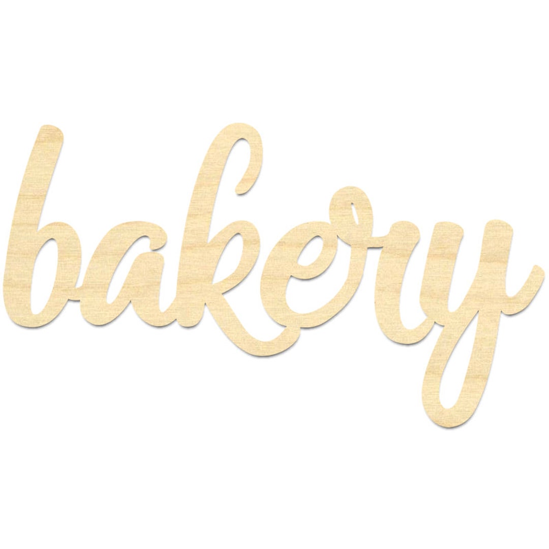 Bakery Wording- Laser Cut Bakery Sign- Bakery Sign - Etsy