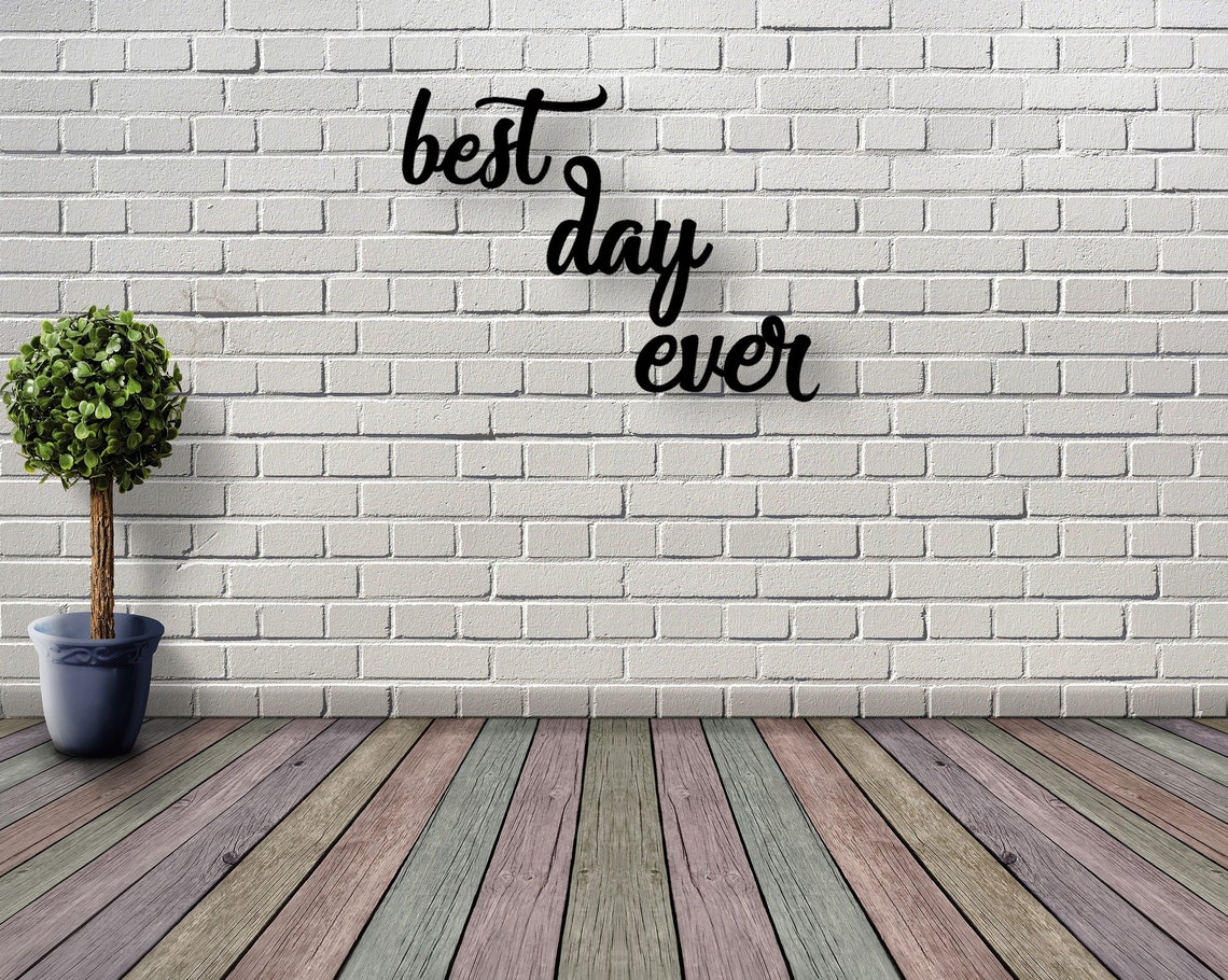 Best Day Ever Best Day Ever Laser Cut Wording Wedding Sign | Etsy