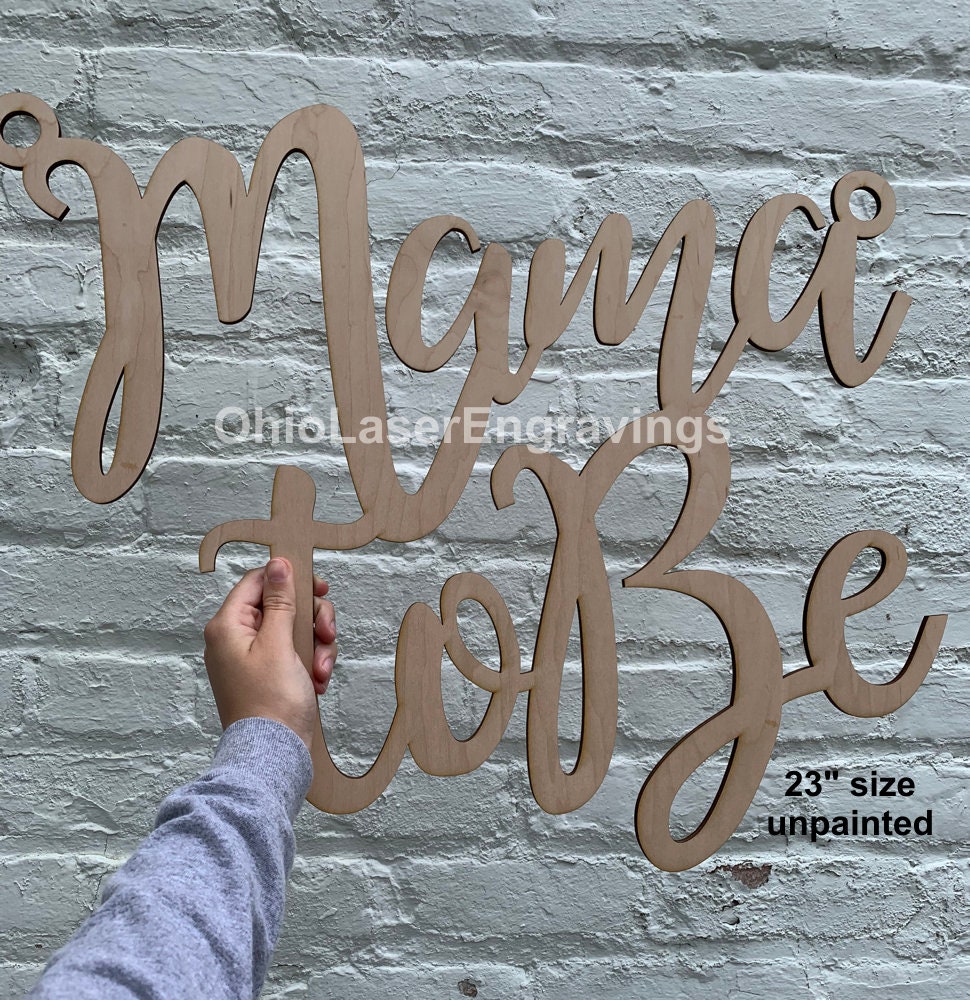 Mama to Be Sign- Mama to Be Laser Cut Wording- Baby Shower Backdrop ...